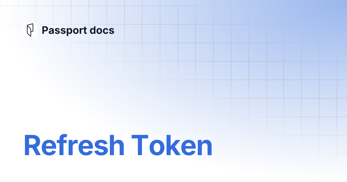 Refresh Token | Passport docs